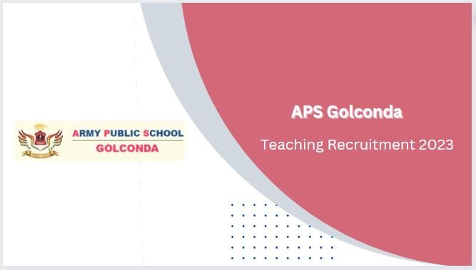 APS Golconda Teacher Recruitment 2023 Application Form - EJC Official